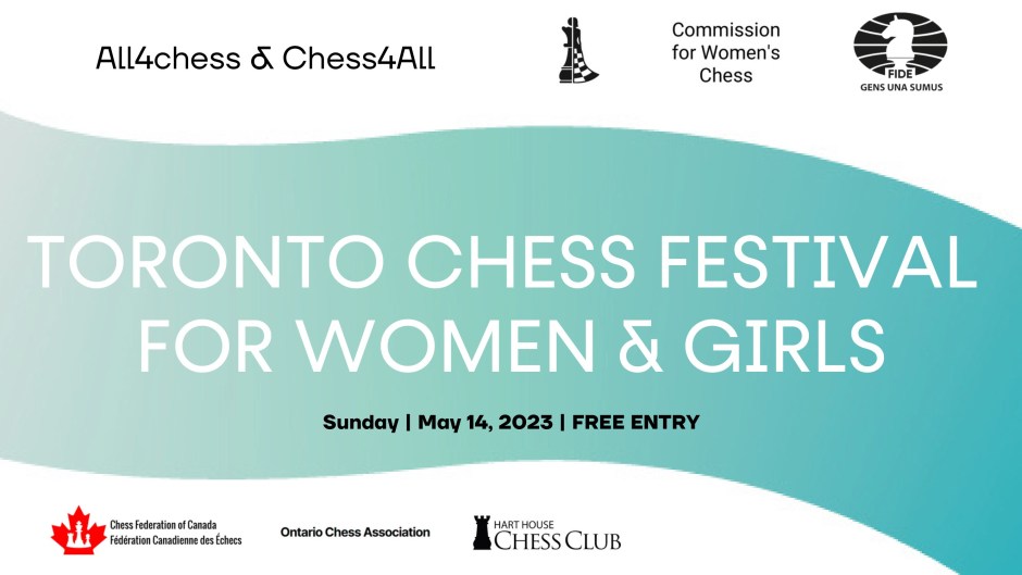 All4chess & Chess4All: Toronto Chess Festival For Women & Girls – Hart House Chess Club
